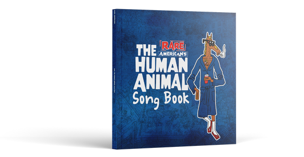 The Human Animal Song Book - Rare Americans
